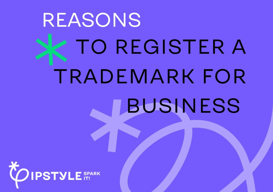 Why trademarks are valuable for business - IPSTYLE Spark it!